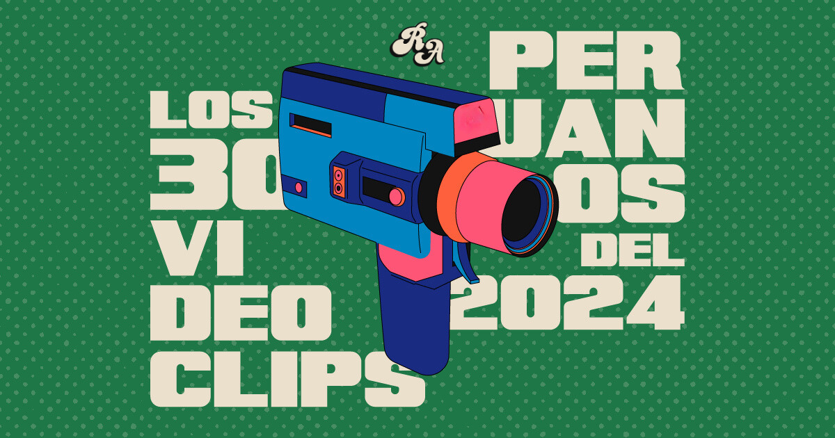 Los 30 videoclips peruanos del 2024 - Rock Achorao'